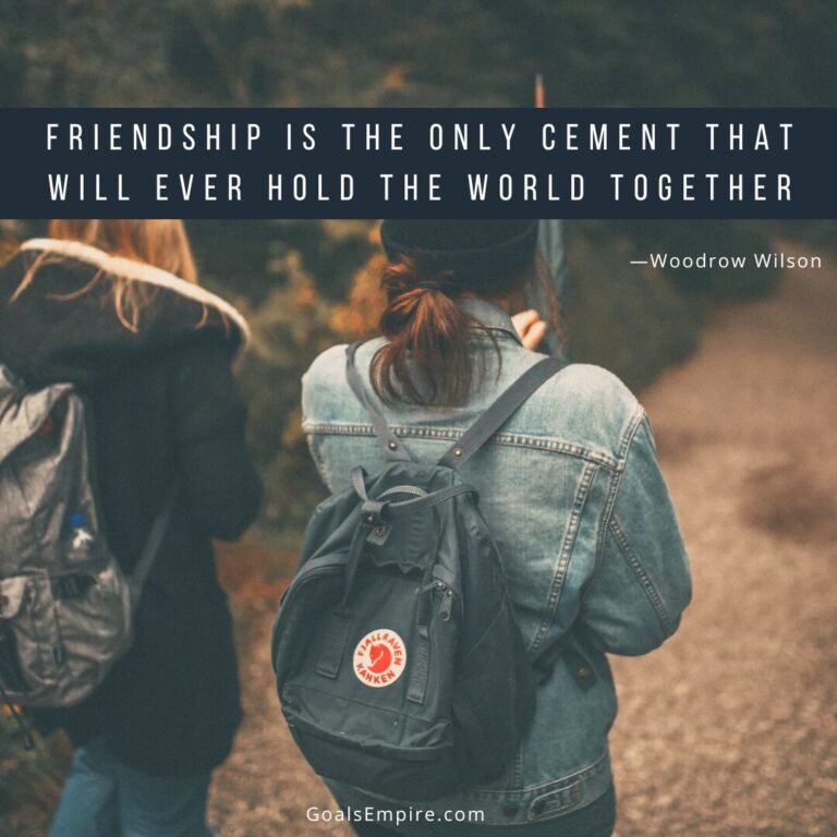 125 Heartwarming Friendship Quotes to Cherish and Share | goalsempire.com