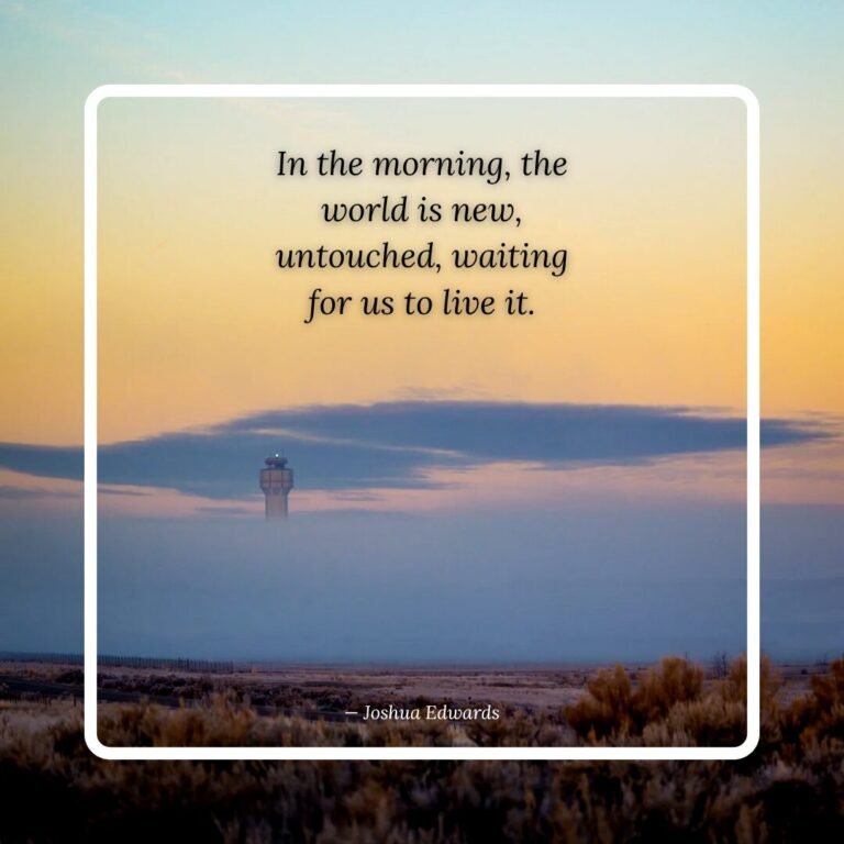 125 Refreshing Good Morning Quotes for a Positive Start | goalsempire.com